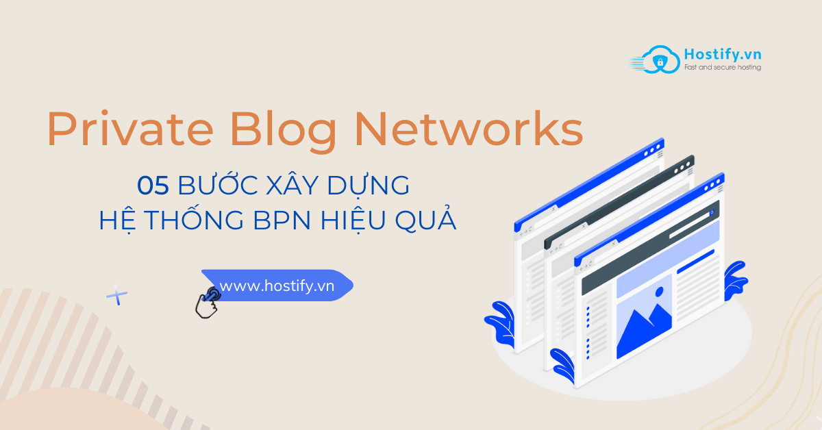 PBN là gì? 5 bước xây dựng PBN hoàn chỉnh và hiệu quả